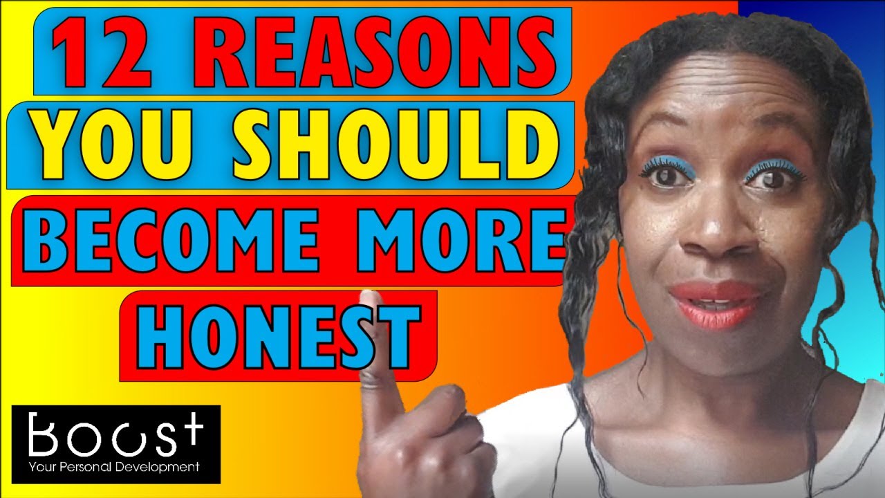Core Values: 12 Powerful Reasons To Become More Honest - Boost Your ...